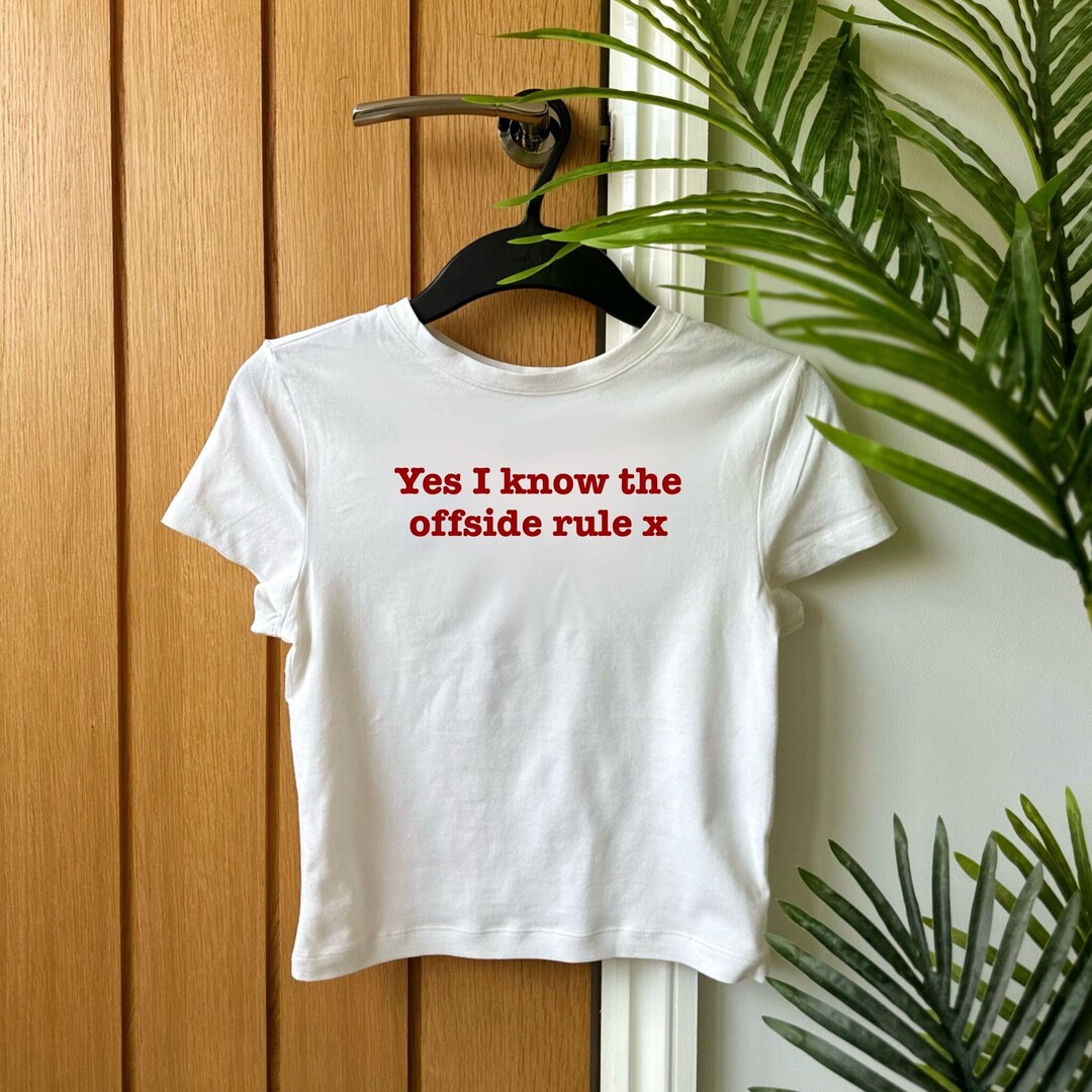 Yes I Know the Offside Rule Slogan Baby Tee Football Euros - Etsy