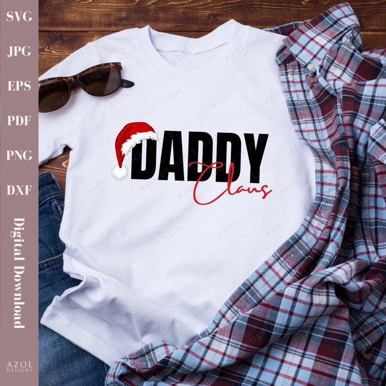 Daddy Claus Svg, Santa Claus Svg, Christmas Sweatshirts, Santa Hat Svg ...