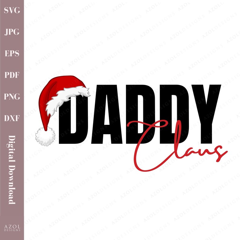 Daddy Claus Svg, Santa Claus Svg, Christmas Sweatshirts, Santa Hat Svg ...