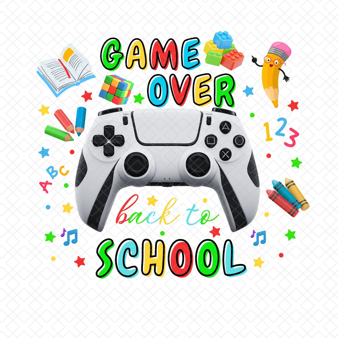 Game Over Back to School PNG Sublimation Design Download - Etsy