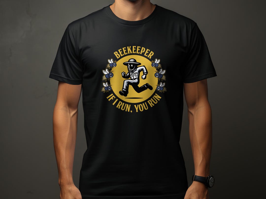 Beekeeper If I Run You Run Funny Beekeeping T-shirt With Bees Design ...