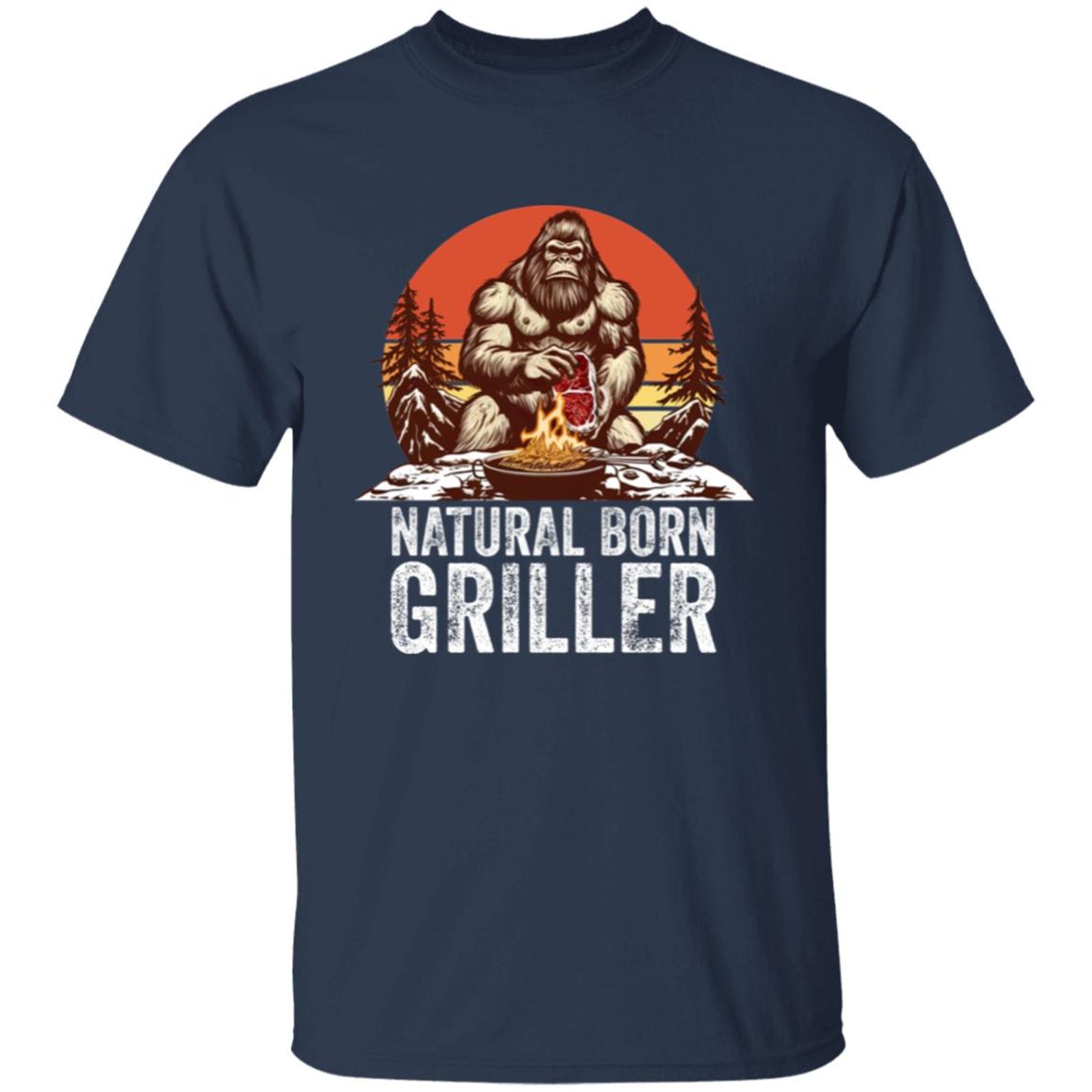 BBQ Shirt. Natural Born Griller. Big Foot, Sasquatch Grillin. BBQ ...