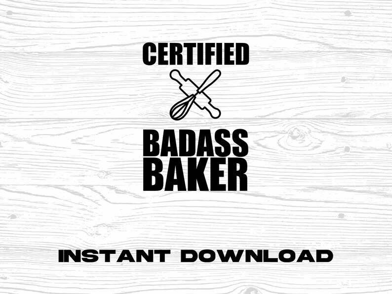 Badass Baker PNG Print File for Sublimation or Print, Retro Sublimation, Funny Sublimation ...