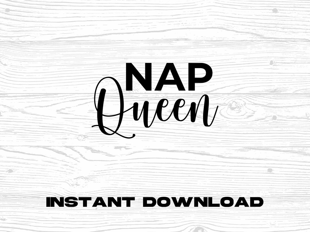 Nap Queen SVG. PNG Print File for Sublimation or Print, Retro ...