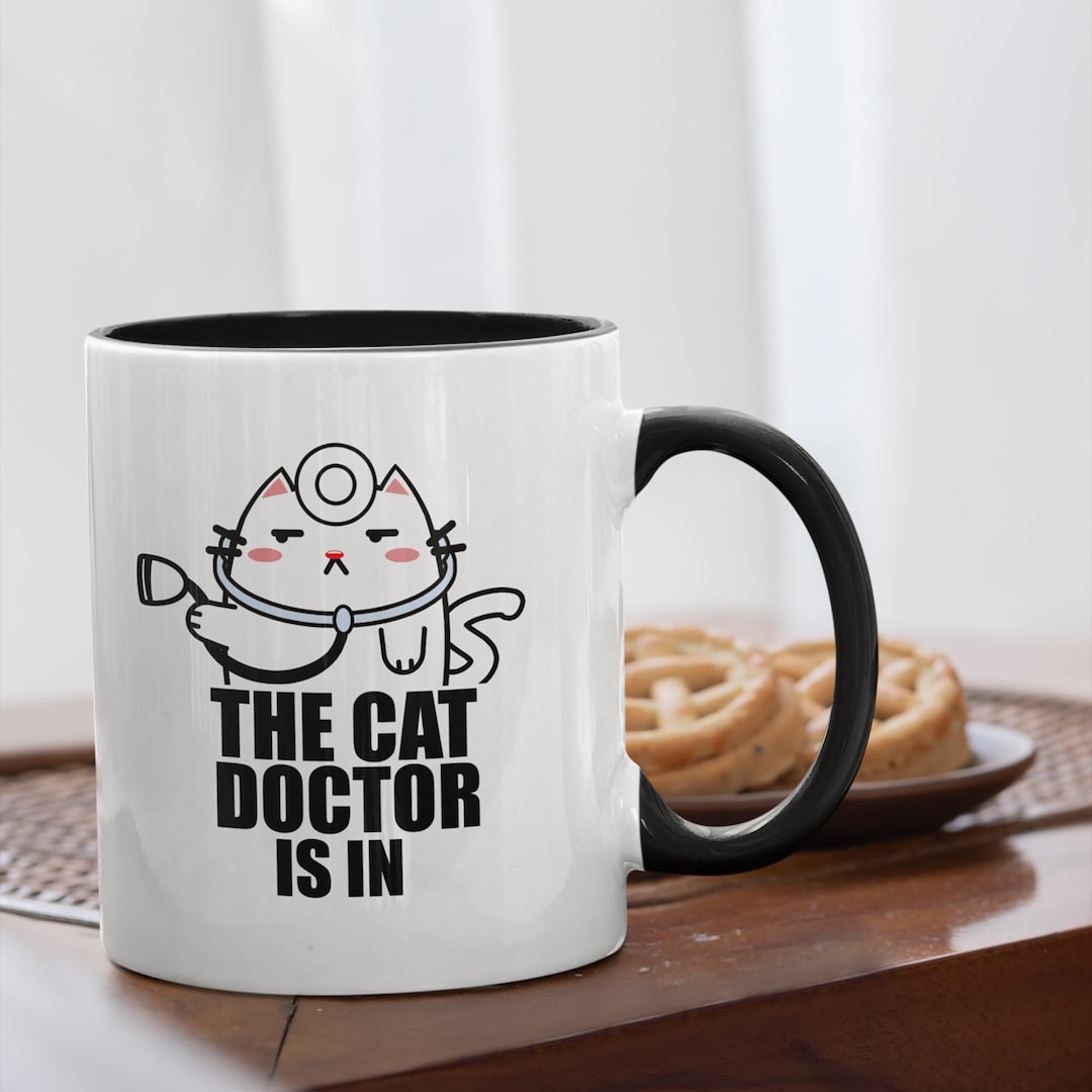 The Cat Doctor is In, Mug. Funny Vet Mug, Vetenarian Cat, Medical ...