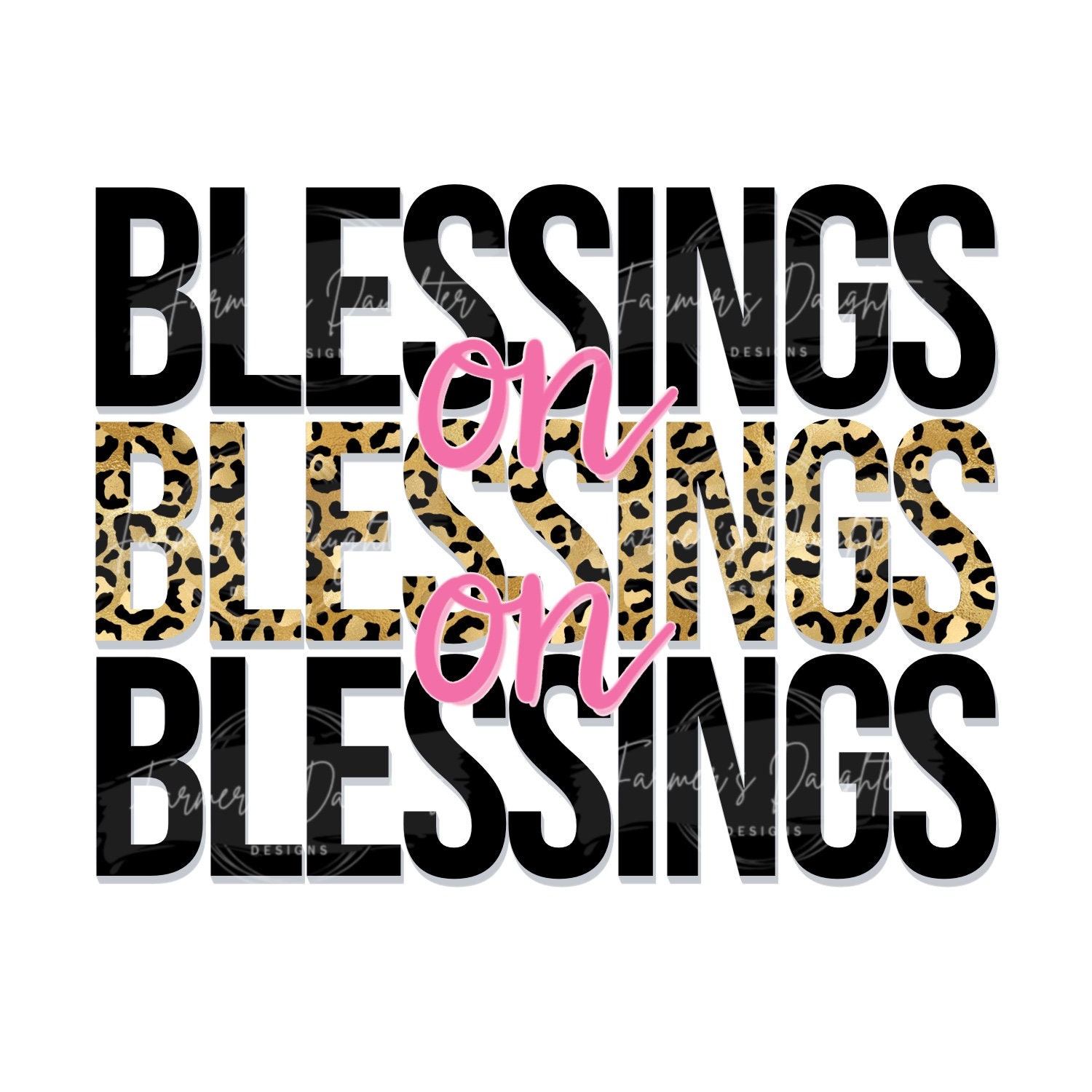 Blessings on Blessings on Blessings PNG | Leopard Print | Christian ...
