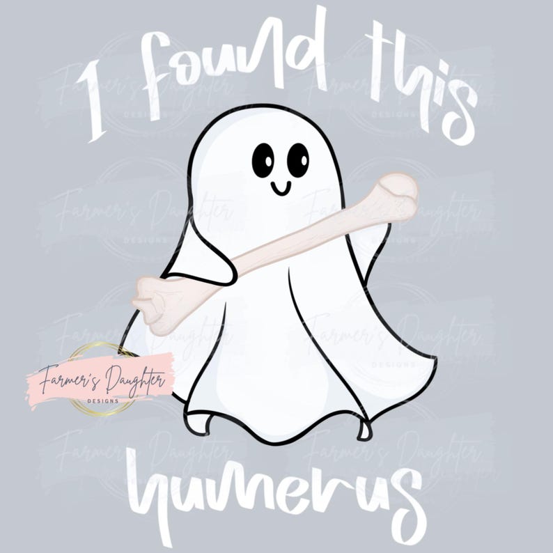 I Found This Humerus PNG | Ghost PNG | Halloween PNG | Digital Download ...