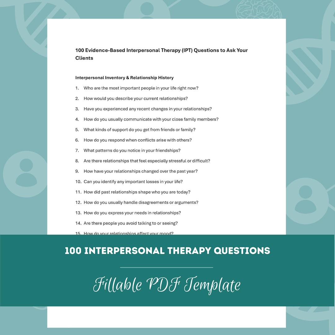 100 Interpersonal Therapy (IPT) Questions to Ask Clients (PDF Templates ...