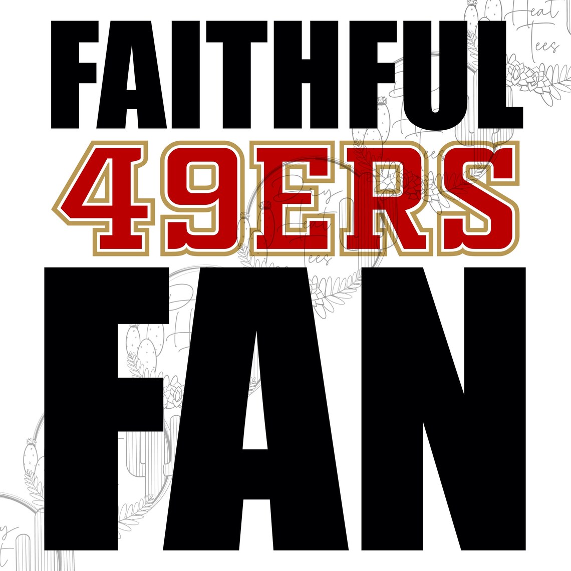 Faithful 49ers Fan PNG & SVG - Etsy