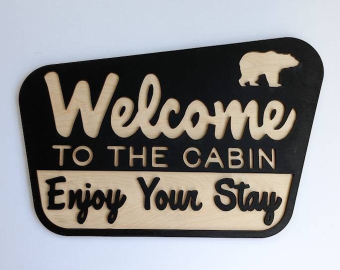 Welcome to the Cabin Sign, Enjoy Your Stay, Cabin Decor, Wood Cabin ...