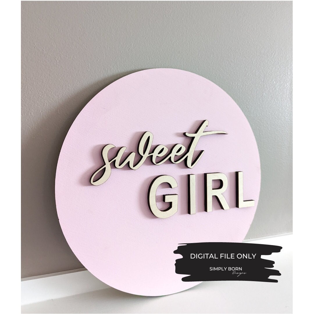 Sweet Girl SVG, Sweet Girl Design, Girl Room Sign SVG, Nursery Decor ...
