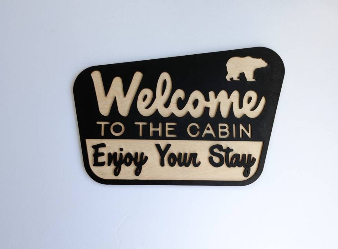 Welcome to the Cabin Sign, Enjoy Your Stay, Cabin Decor, Wood Cabin ...