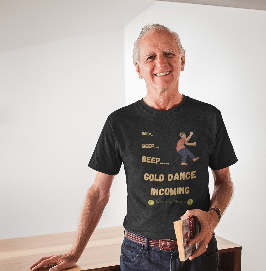 Metal Detecting Gold Dance, Funny Metal Detector Shirt, Custom Gift for ...