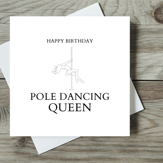 Happy Birthday Pole Dancing Queen Happy Birthday Cards Etsy Uk