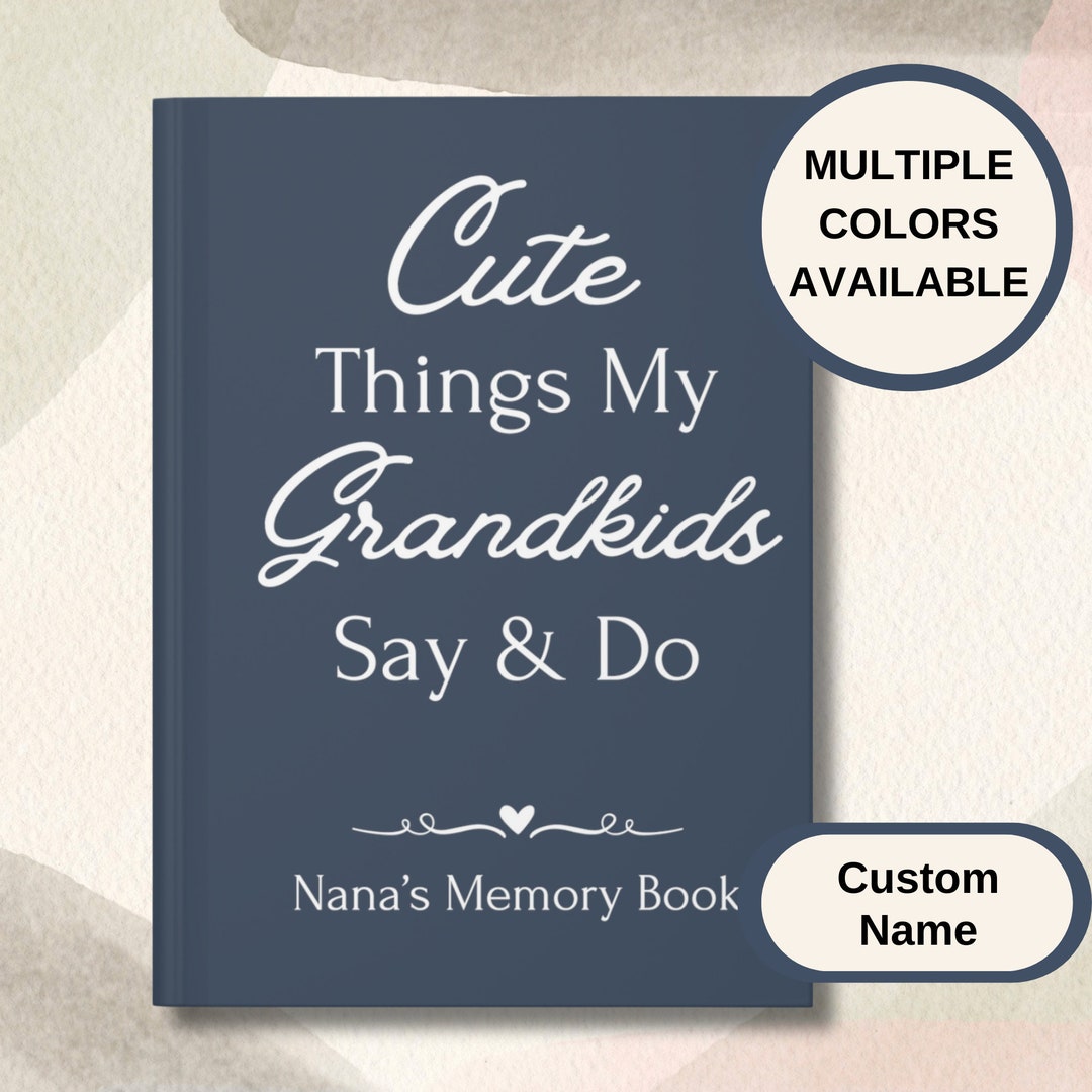 Cute Things My Grandkids Say and Do - Nana's Memory Book, Grandparents ...
