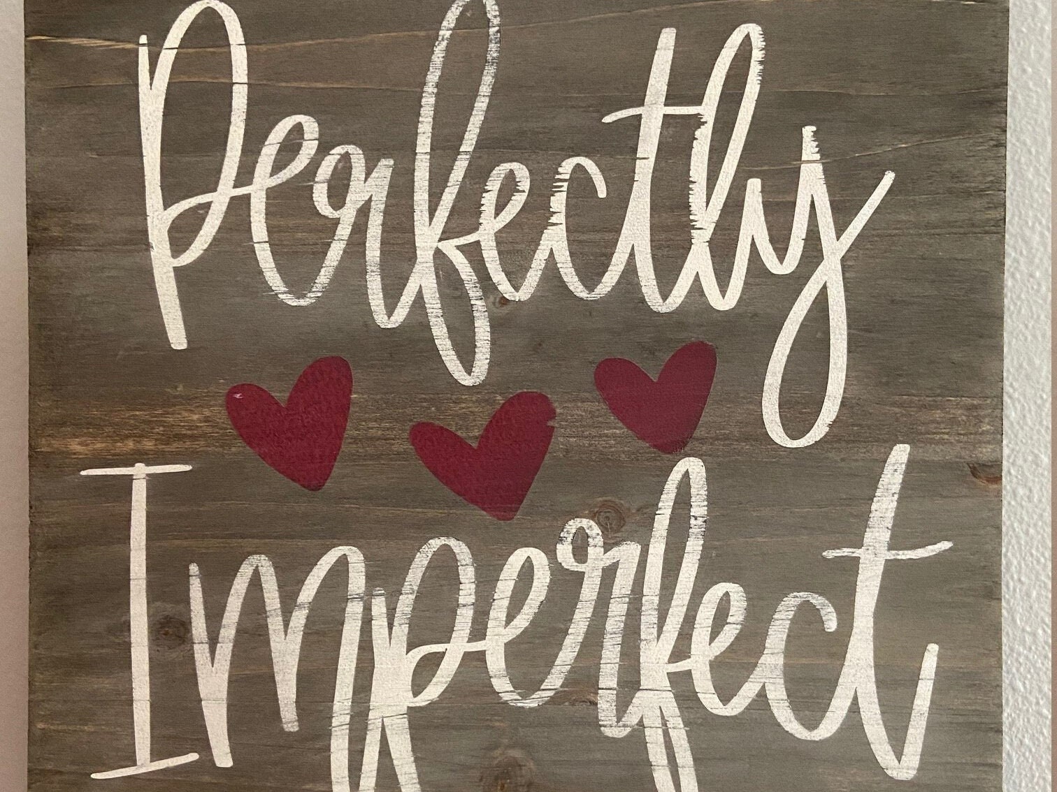 Perfectly Imperfect Sign | Wall Decor | Home Decor | Sign With Saying ...