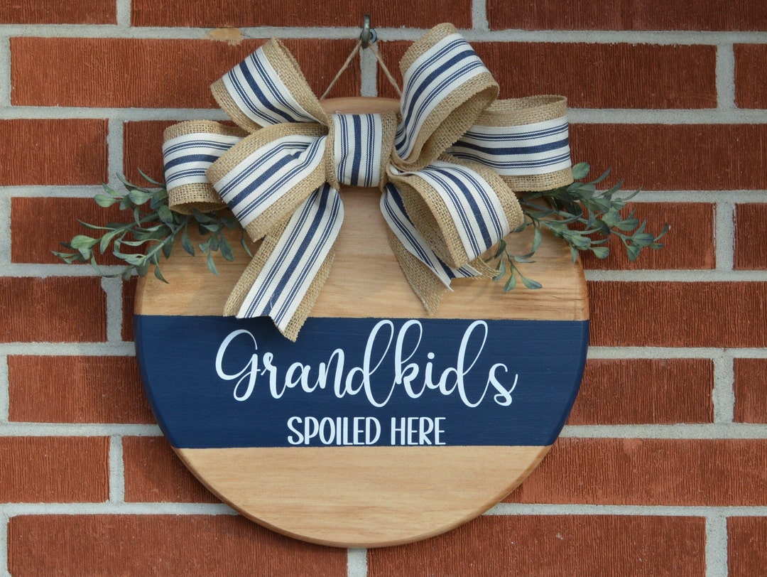 Grandkids Spoiled Here Wooden Sign - Etsy