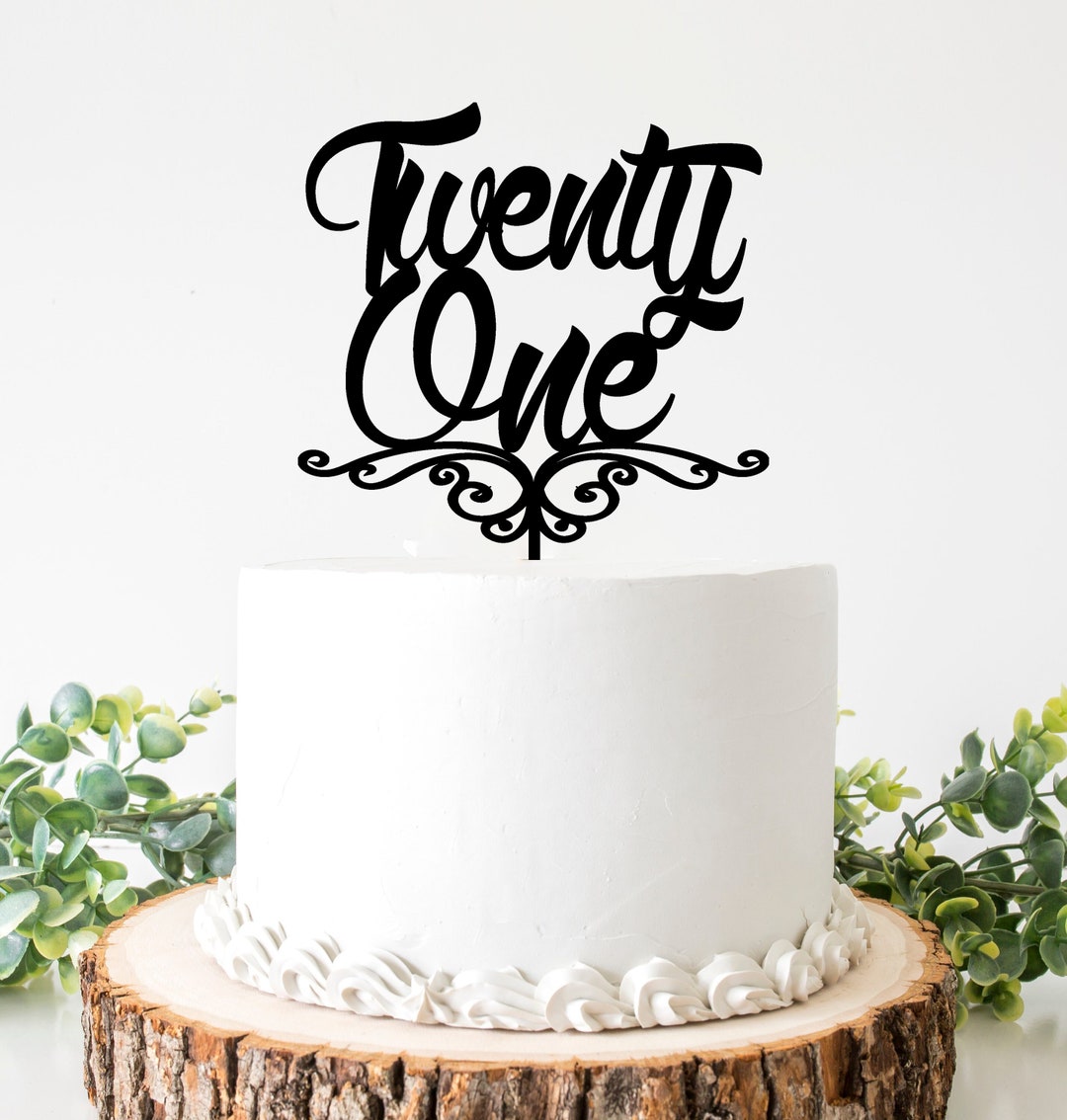 21 Birthday Cake Topper PNG SVG DXF - Etsy