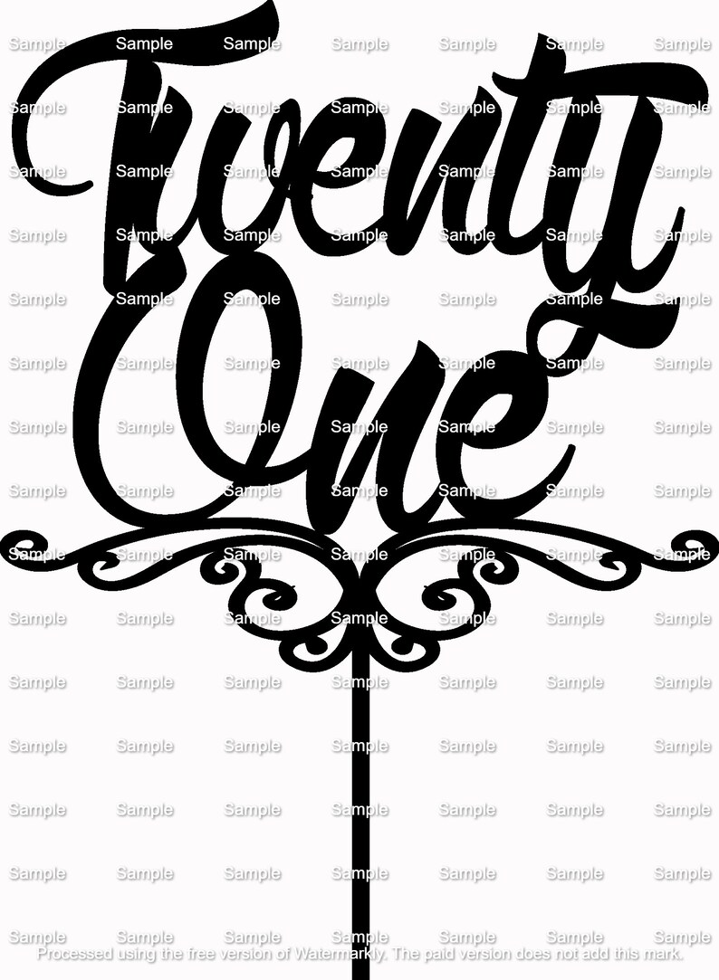 21 Birthday Cake Topper PNG SVG DXF - Etsy