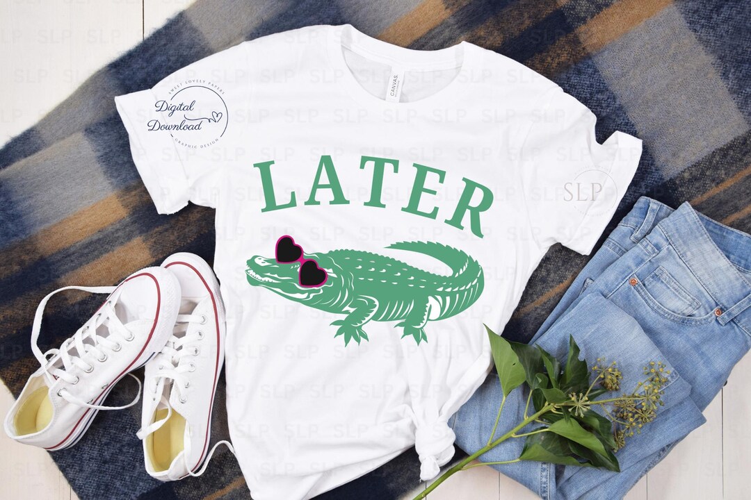 Later Gator PNG With Sunglasses Tshirt Later Gator Png, Funny Alligator ...