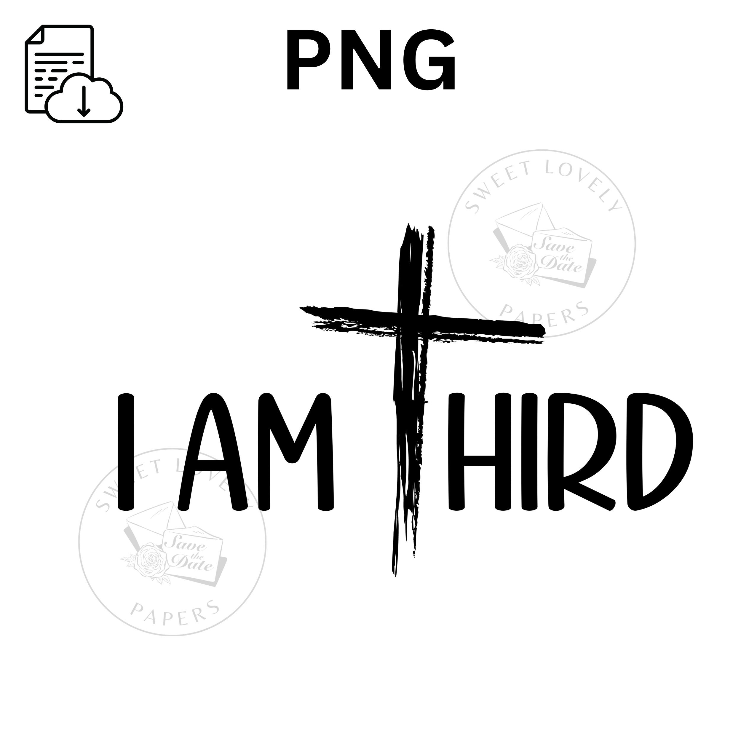 Christian PNG, I Am Third PNG, Jesus Png, Christian Sweatshirt ...