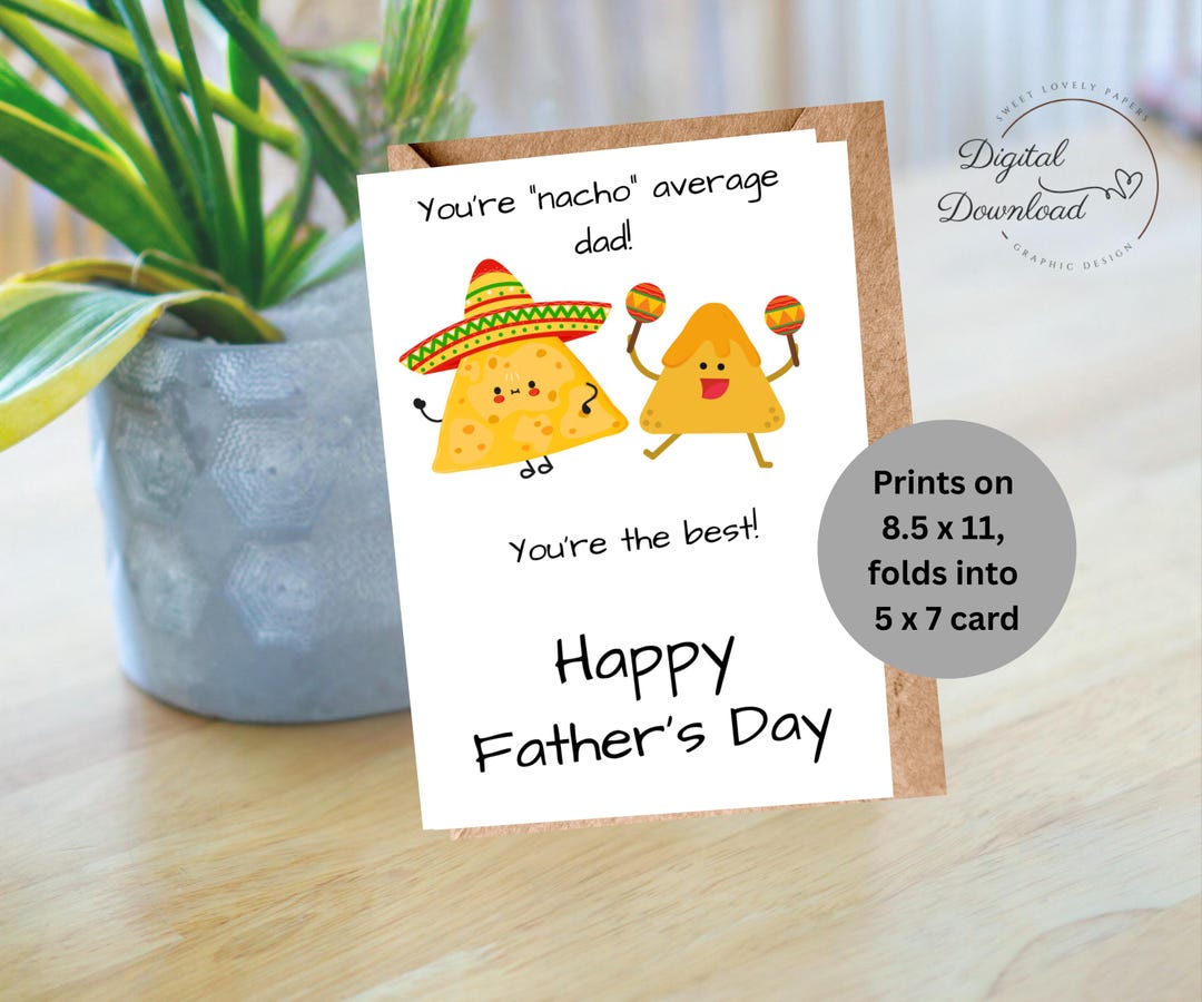 Father's Day Card Digital Printable, Nacho Average Dad FATHER'S DAY ...