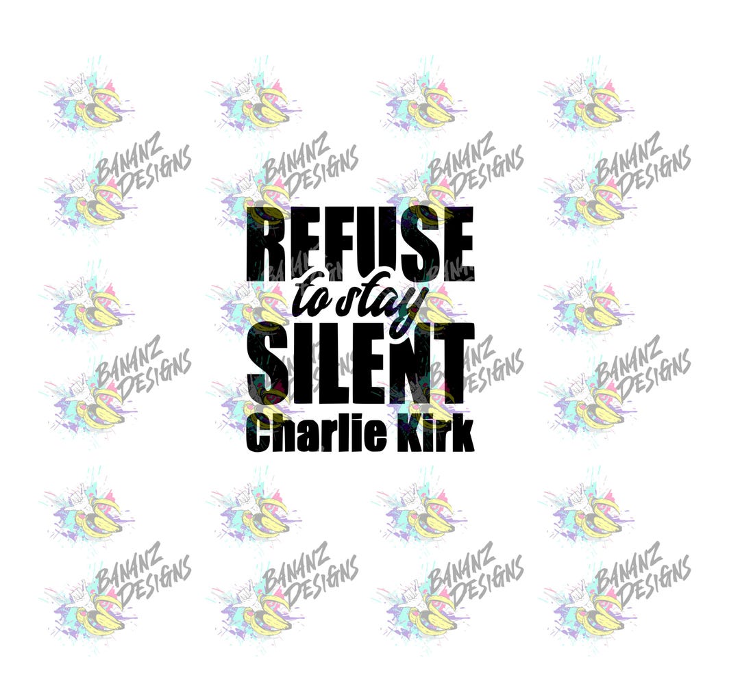 Refuse to Stay Silent Charlie Kirk Decal | MAGA Bumper Sticker - Etsy