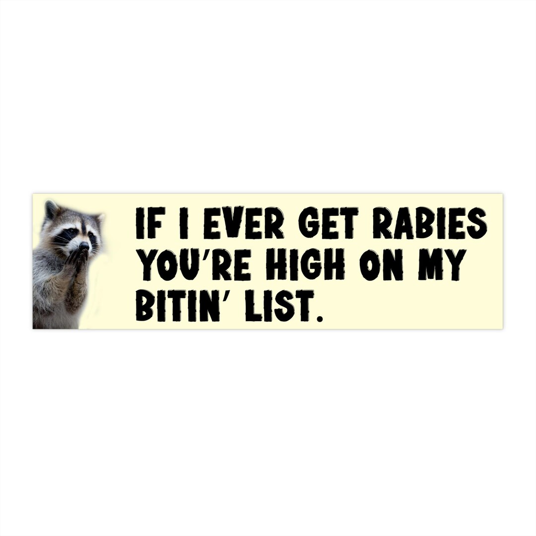 Funny Raccoon Rabies Bumper Sticker, Sarcastic Car Magnet, Waterproof ...