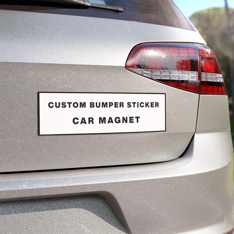 Custom Bumper Sticker or Car Magnet, Waterproof Vinyl Decals - Etsy