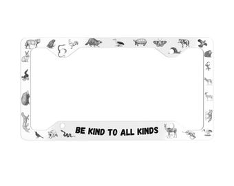 License Plate Frame Be Kind to All Kinds Critters - Fun Car Accessories ...