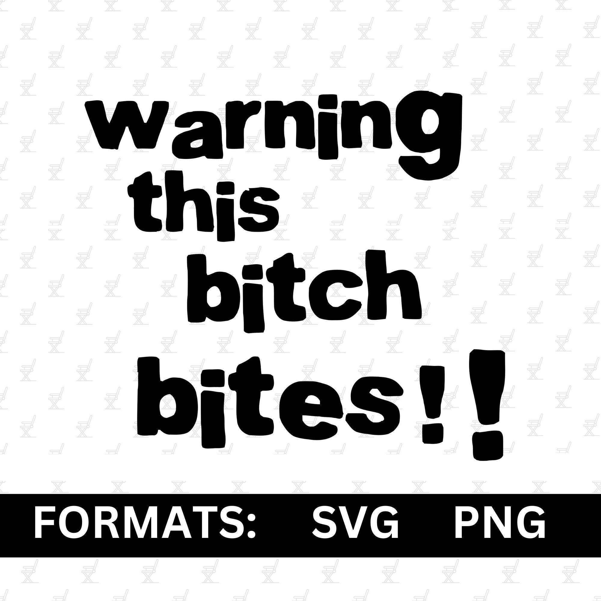 Warning This Bich Bites Svg Png Y2K Svg Warning This Bich - Etsy Australia