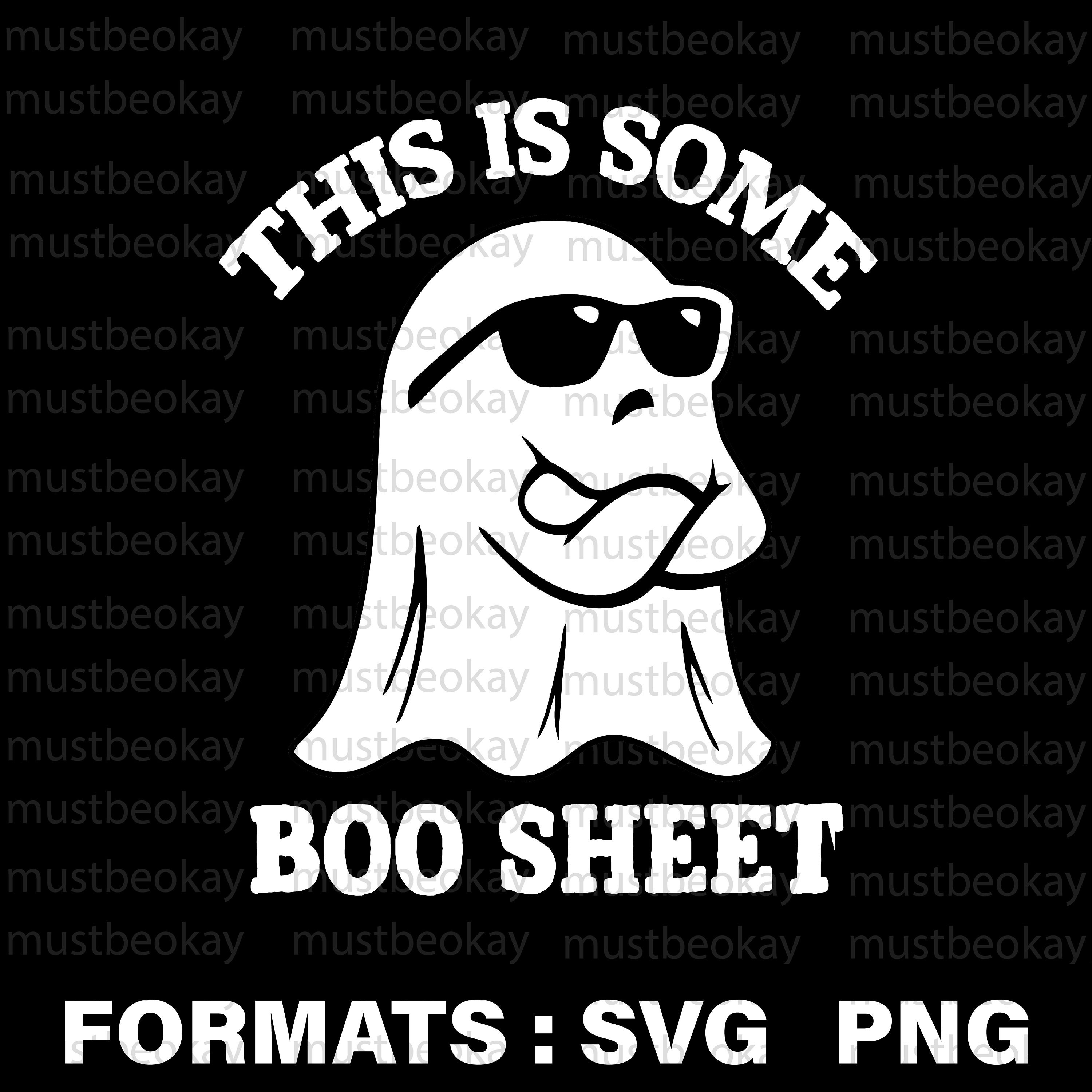 This is Some Boo Sheet Png, This is Some Boo Sheet Svg, Funny Halloween ...