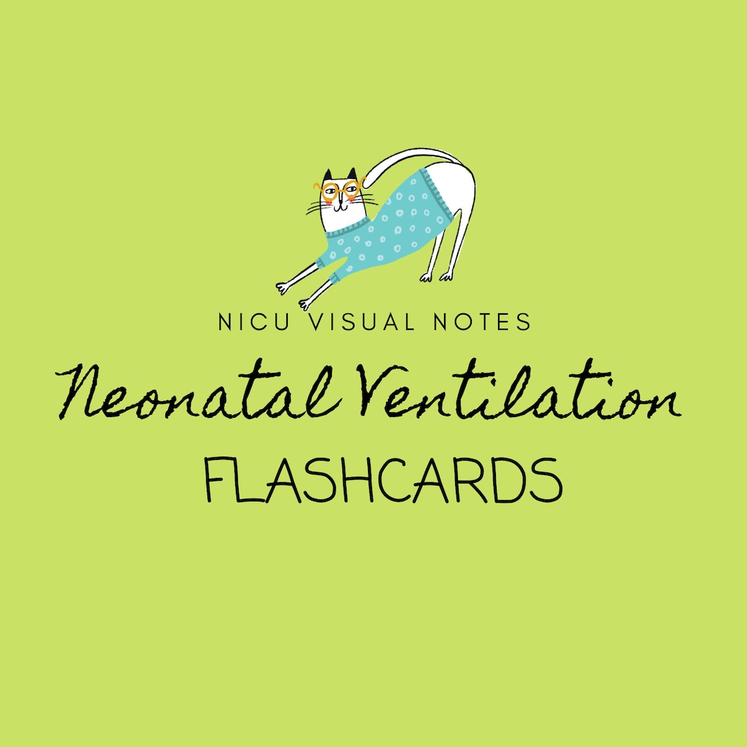 Neonatal Ventilation FLASHCARDS - NICU Notes, Nursing, Medical Notes ...