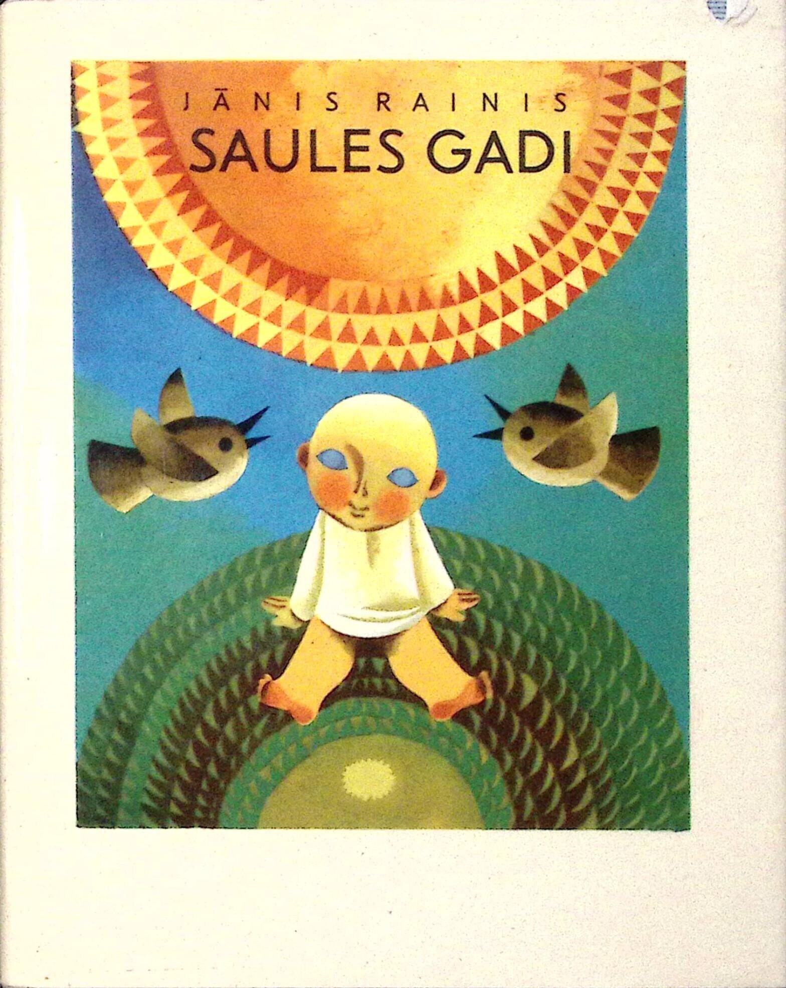 1970 Saules Gadi, Jānis Rainis / Years of the Sun by J. Rainis, Vintage ...