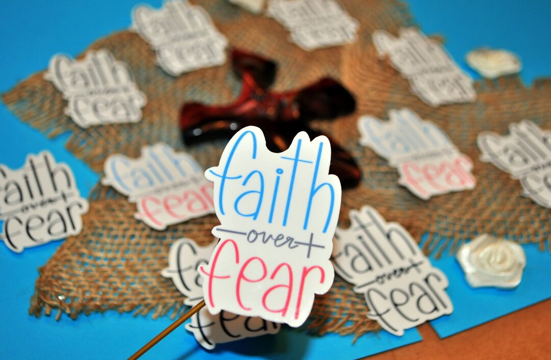 Faith Over Fear Glossy Weatherproof Vinyl Sticker | Faith Over Fear ...