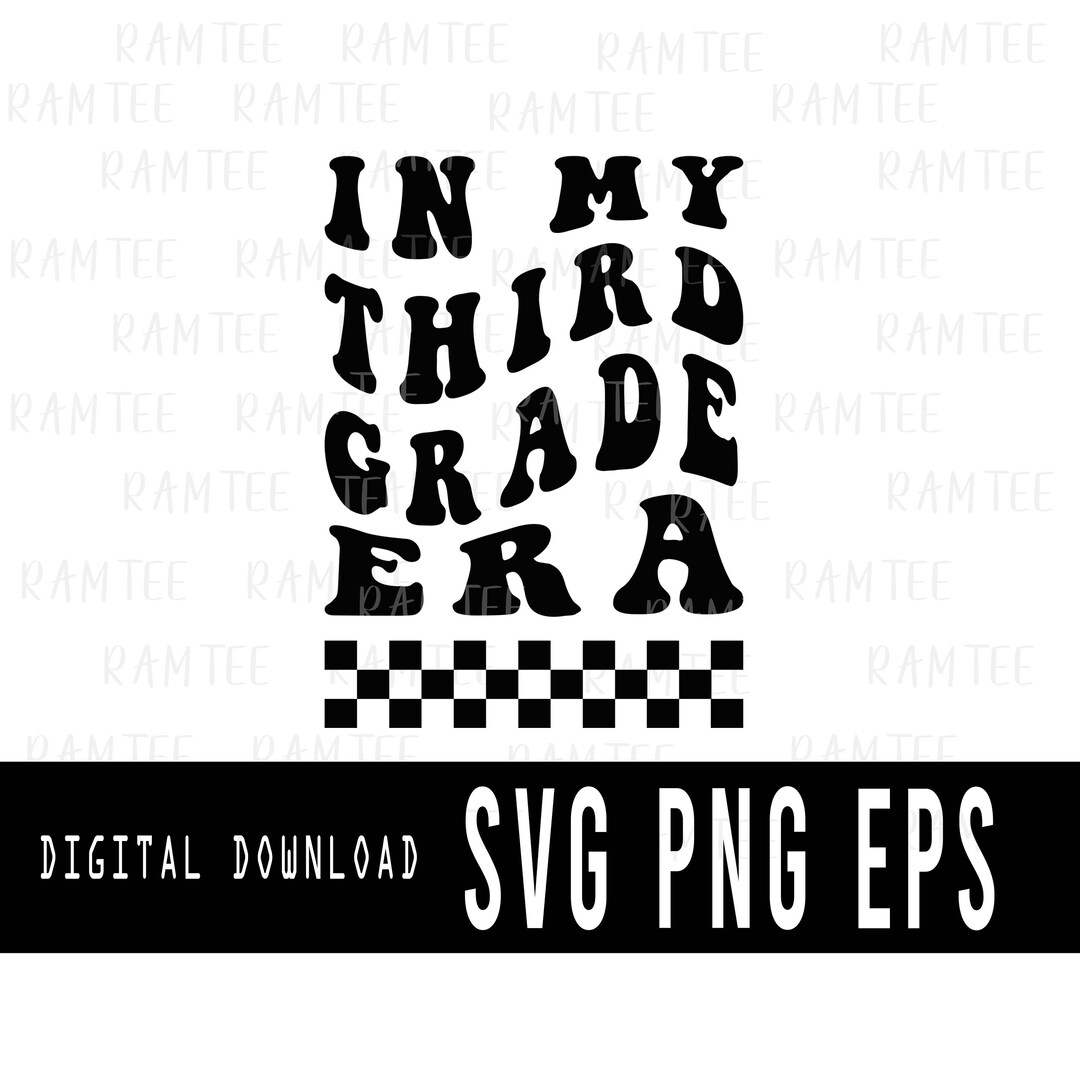 In My Third Grade Era SVG PNG, 3rd Grade SVG Png, Funny Back to School ...