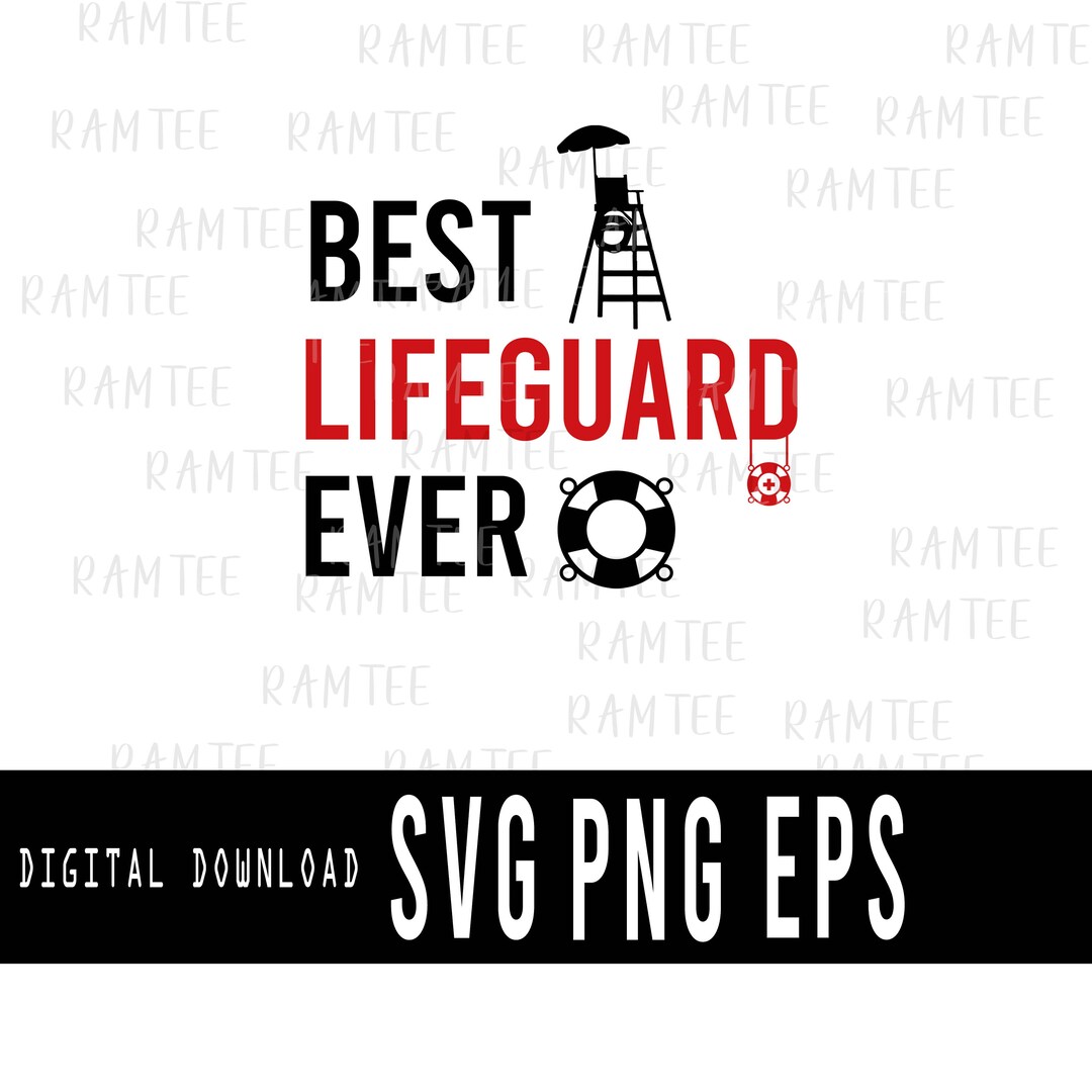 Lifeguard SVG, Best Lifeguard Ever PNG , Positive Lifeguard Summer ...