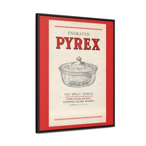 Engraved Pyrex Poster Gallery Framed Canvas Wraps. Corning Glass Works ...