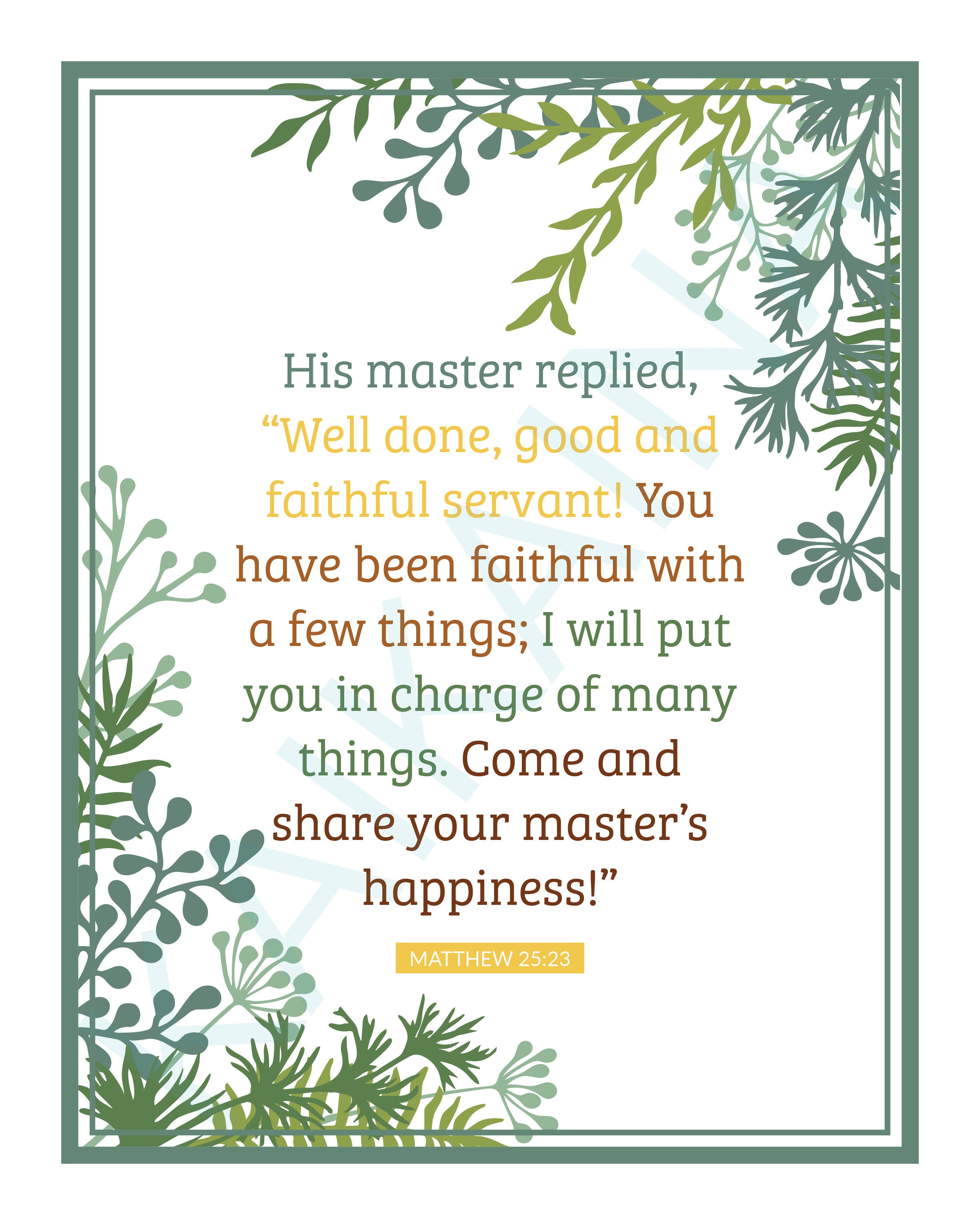 Matthew 25:23 "well Done Good and Faithful Servant" Bible Verse ...