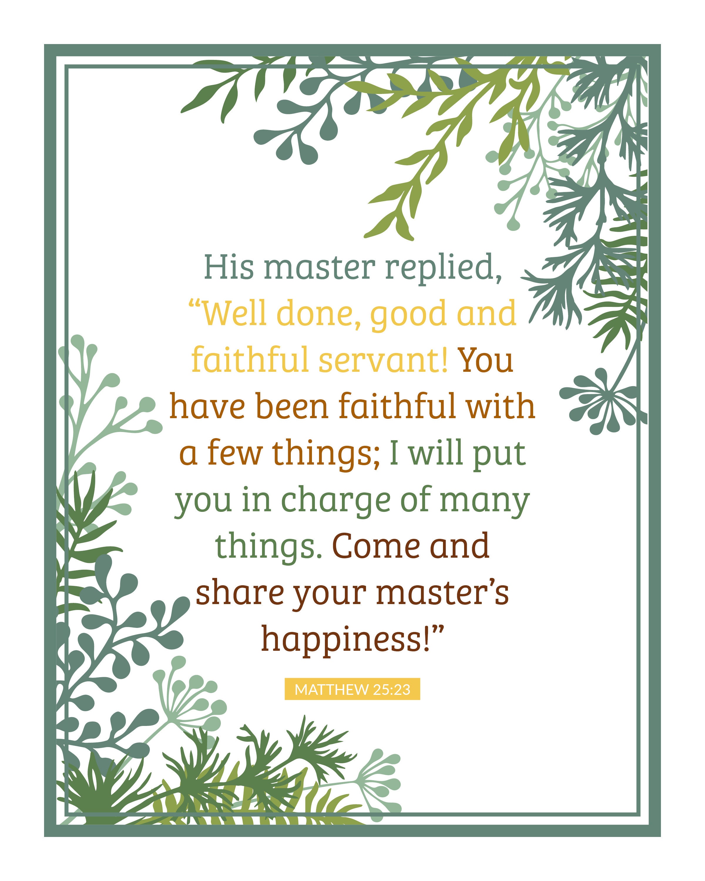 Bible Verse Printable 8x10 Matthew 25:23 well Done Good and Faithful ...