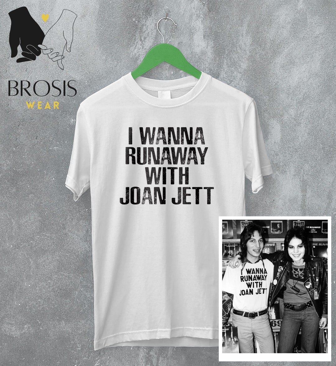 I Wanna Runaway With Joan Jett T-shirt, Joan Jett Shirt Punk Rock 80's ...