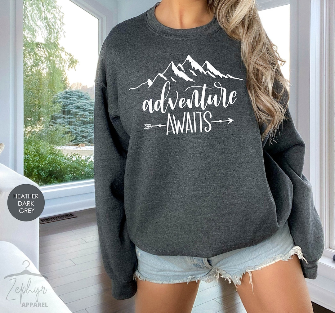 Adventure Awaits, Adventure Hoodie, Adventure Awaits Shirt, Hiking ...