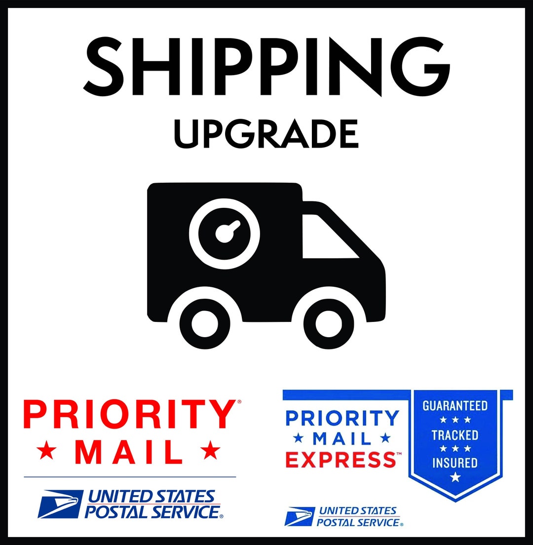 Shipping Upgrade, Priority Mail, Priority Express Mail, Shipping ...