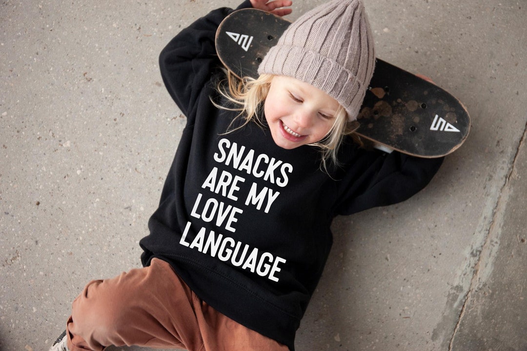 Snacks Are My Love Language - Funny Toddler Sweater - Valentines Day ...