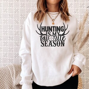 Hunting Sweatshirt, Hunting Season Shirt, Hunter Sweatshirt Gift ...