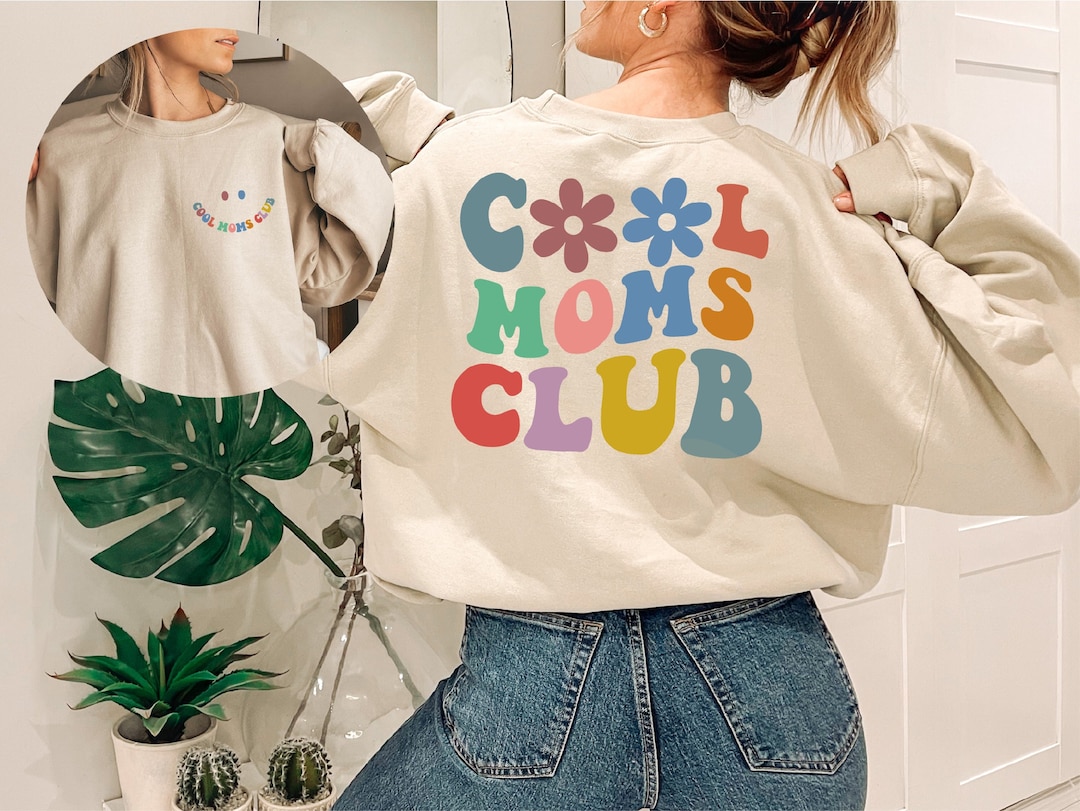 Cool Moms Club Sweatshirt, Mother's Day Gift, Cool Mom Sweatshirt, Gift ...