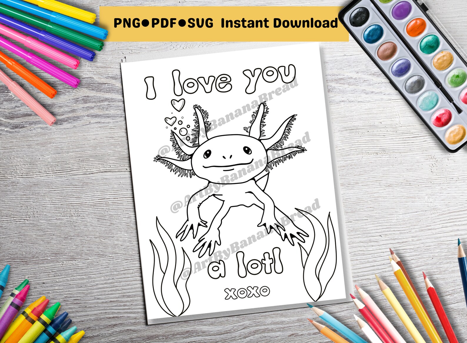 Cute Axolotl, I Love You Alotl, Coloring Page Instant Download, SVG ...