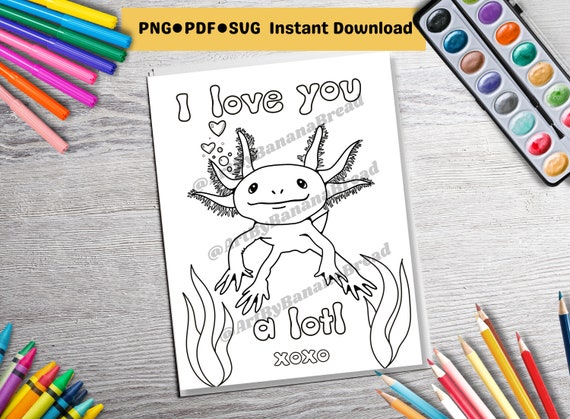 Cute Axolotl I Love You Alotl Coloring Page Instant | Etsy