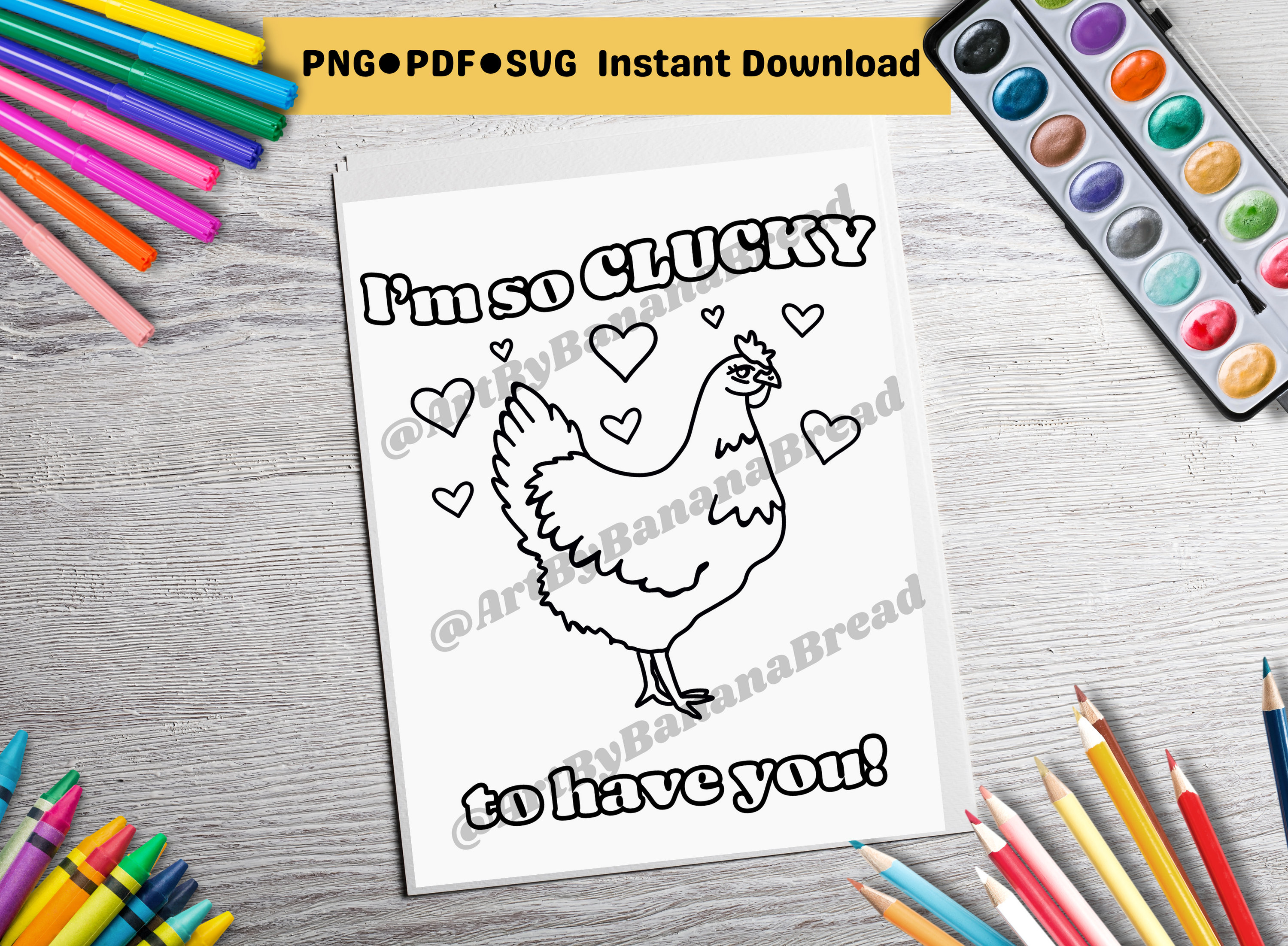 Cute Chicken, I'm so Clucky to Have You, Coloring Page Instant Download ...