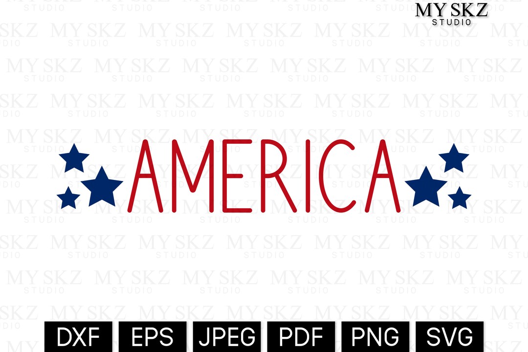 America Dxf, Eps, Jpeg, Pdf, Png, Svg Instant Digital Download Files - Etsy